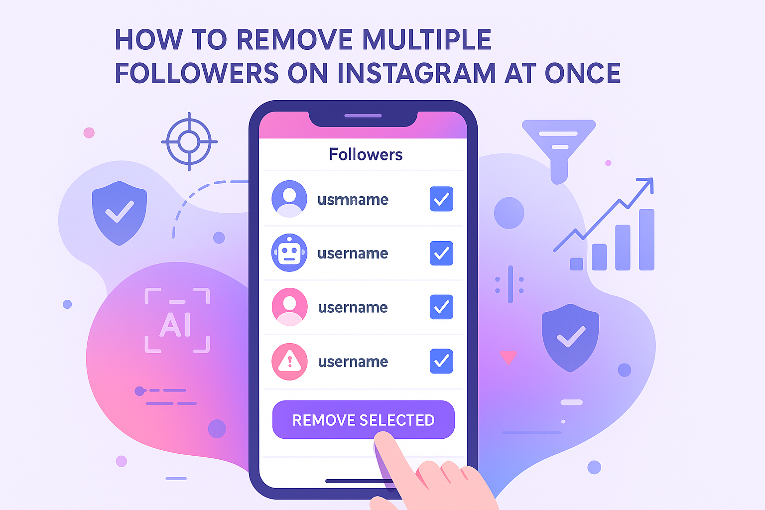 How to Remove Multiple Followers on Instagram at Once Safely